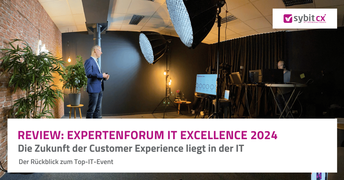 Expert Forum IT Excellence 2024: The Future of CX: Sybit: Sybit